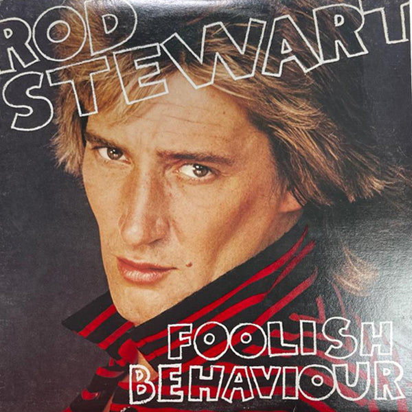 Rod Stewart – Foolish Behaviour - LP (Used Vinyl) – cavo.ae