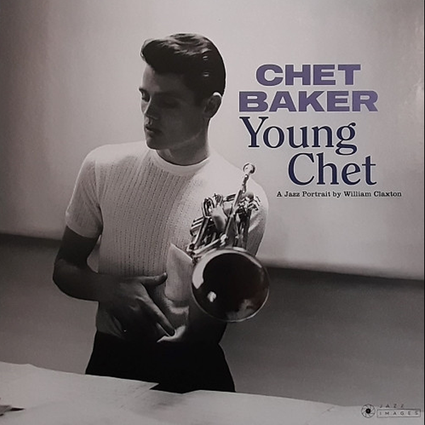 Chet Baker - Young Chet - A Jazz Portrait By William Claxton - 3LP Box ...
